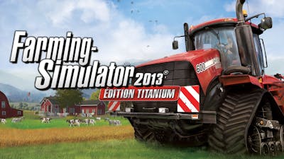 Farming Simulator 2013 Titanium Edition | PC Mac Steam Game | Fanatical