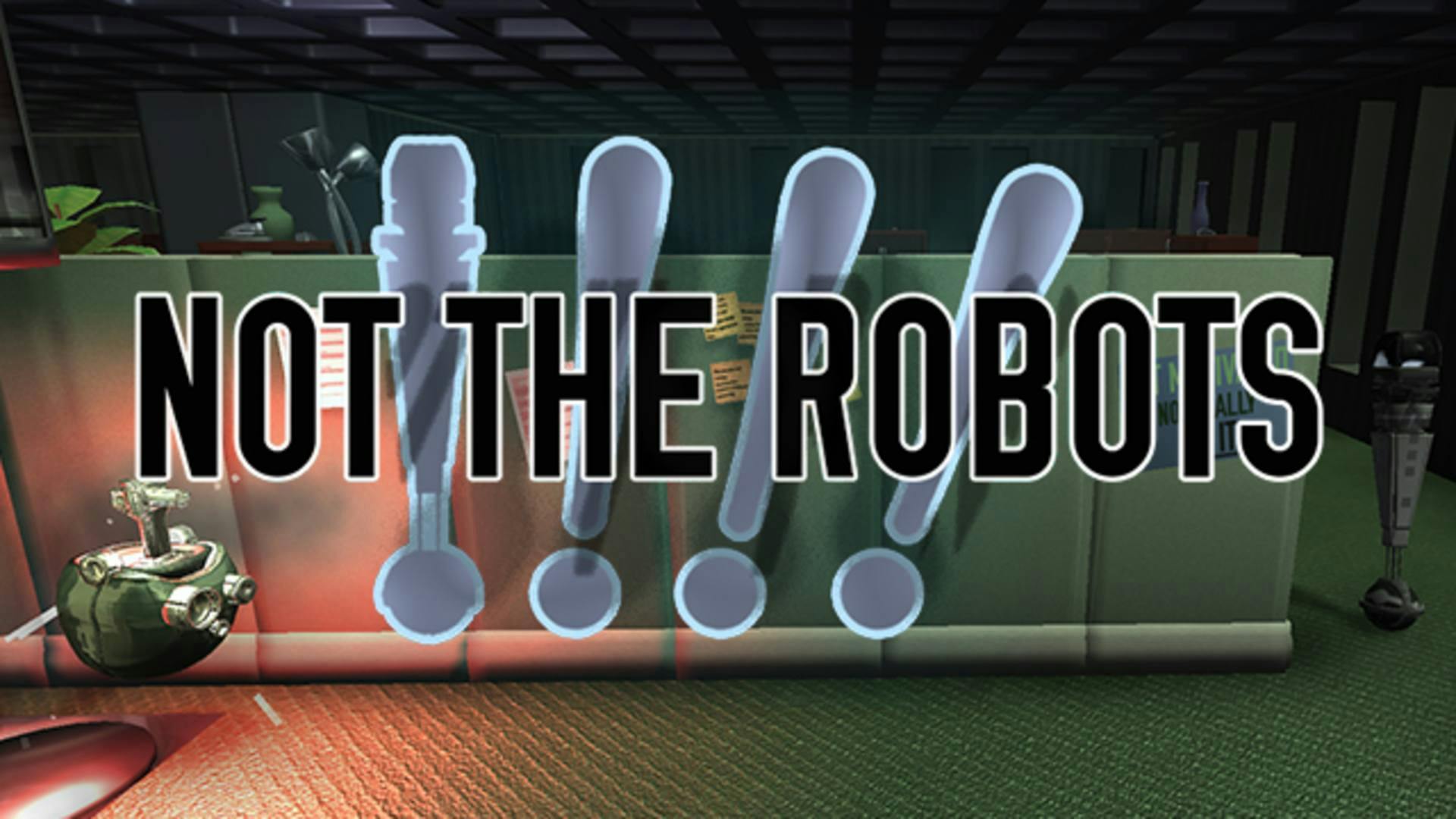 Not The Robots | PC Mac Linux Steam Game | Fanatical