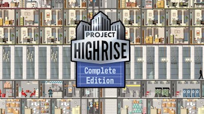 Project Highrise Complete Edition | Steam Game Bundle | Fanatical