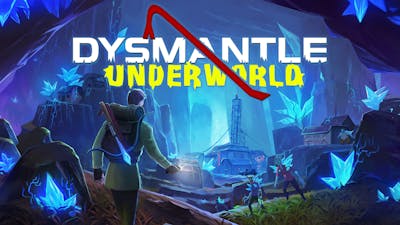 DYSMANTLE: Underworld | PC Mac Steam Downloadable Content | Fanatical