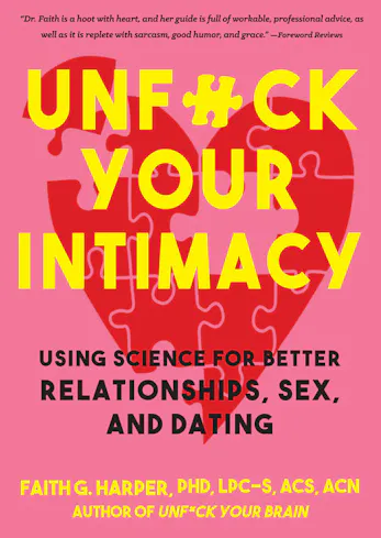 Unfuck Your Intimacy Using Science For Better Relationships Sex And Dating Drm Free Fanatical
