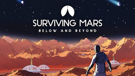 Surviving Mars: Below and Beyond | PC Steam Downloadable Content | Fanatical