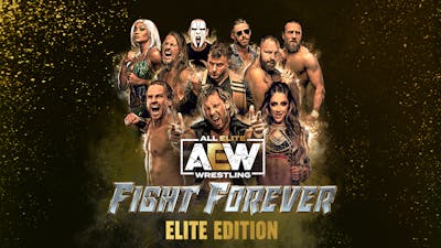 AEW: Fight Forever Elite Edition | PC Steam Game | Fanatical