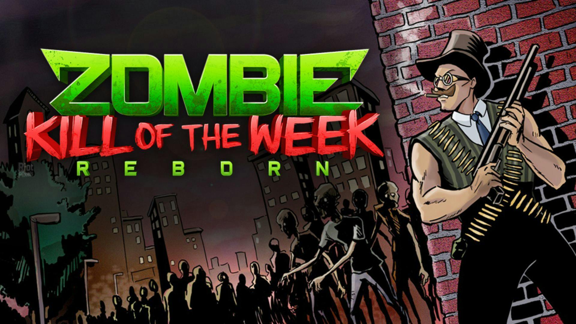 Zombie Kill of the Week - Reborn | Steam PC Game